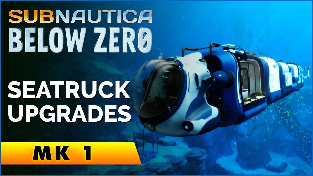Seatruck Depth Upgrade Mk1 | Subnautica Below Zero - Part 8 - YouTube