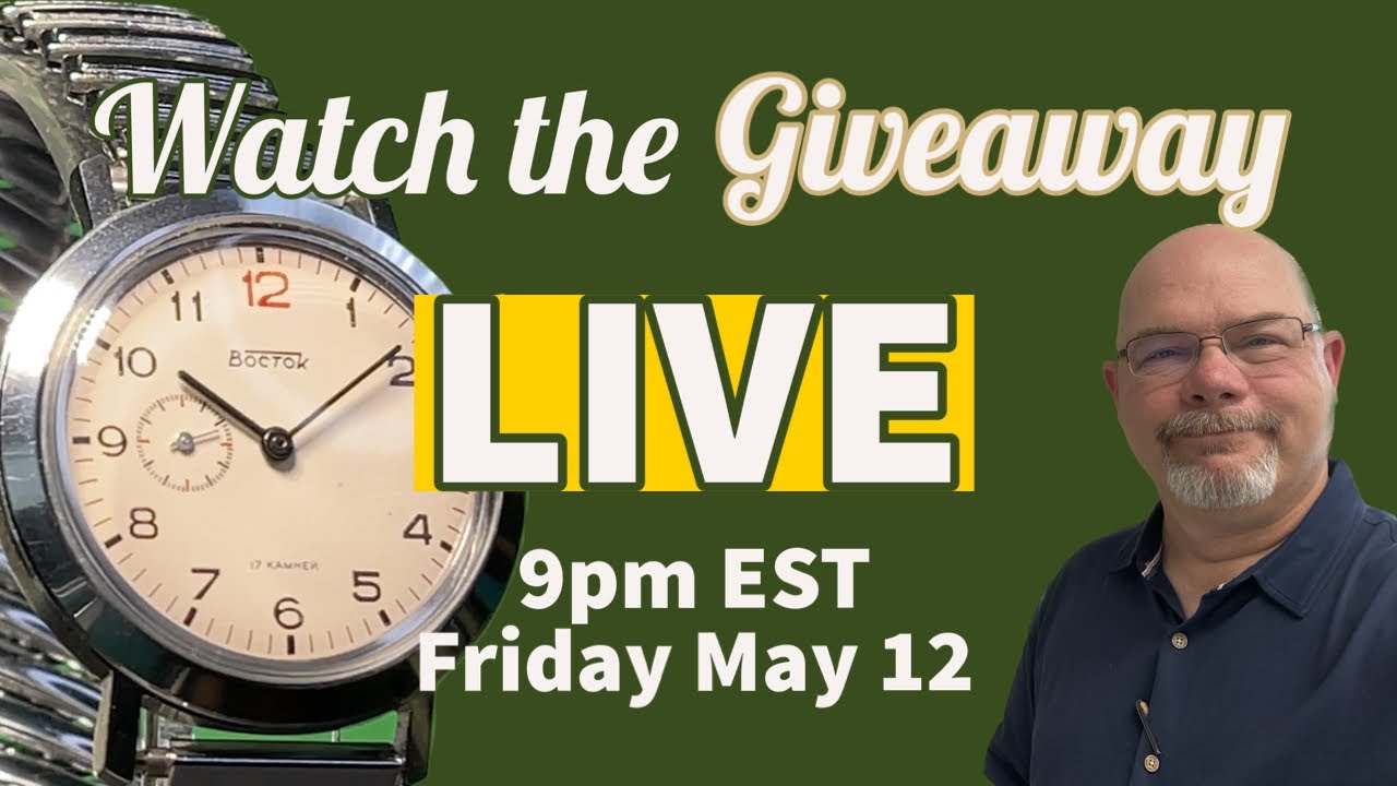 Watch the Vostok Watch Giveaway Live at 9pm est 5/12/23 - YouTube