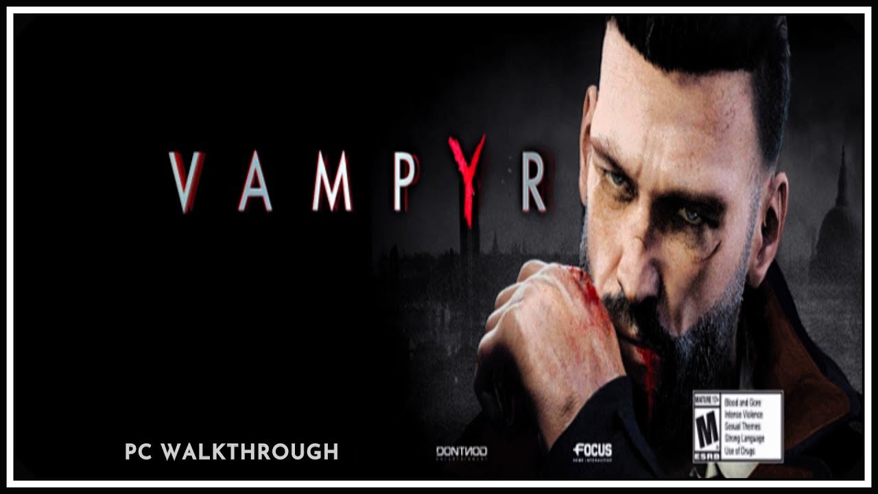 Vampyr Walkthrough PART 7 Chapter 2 Blackmail In Whitechapel - YouTube