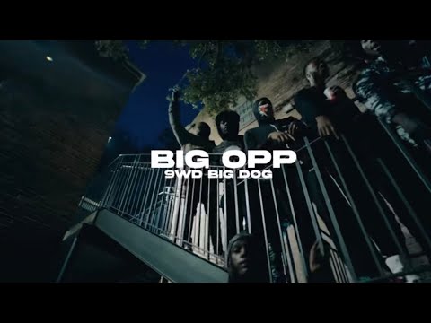 9wd Big Dog - Big Opp (Official Music Video) - YouTube