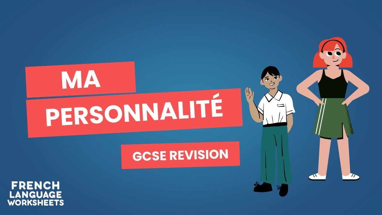 Ma Personnalité - French GCSE Lesson & Revision - YouTube