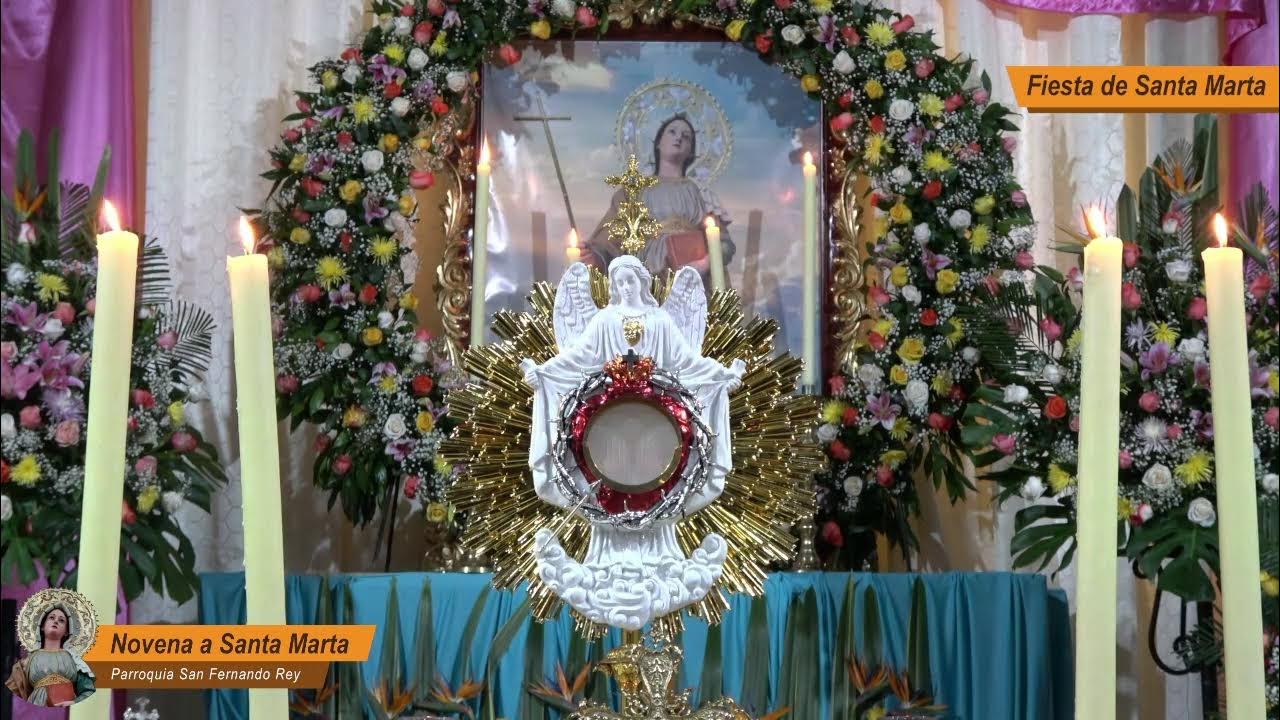 La Santa Misa Novena A Santa Marta Youtube