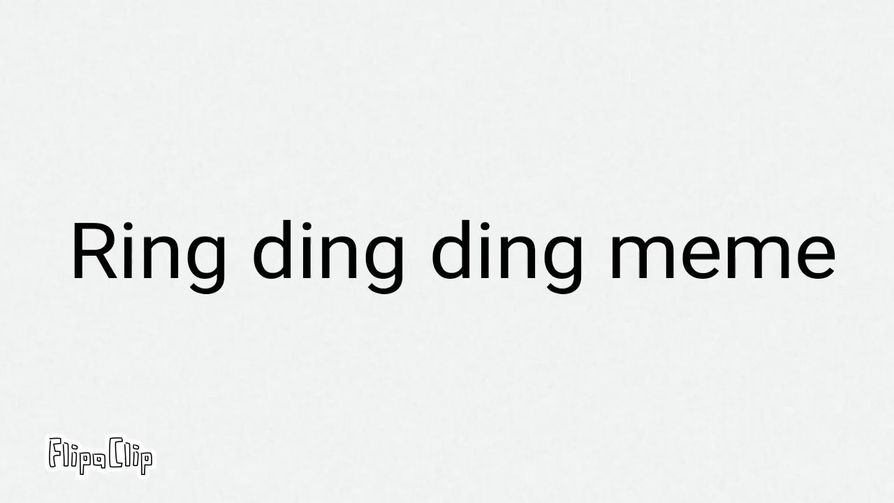 Ring ding ding meme - YouTube