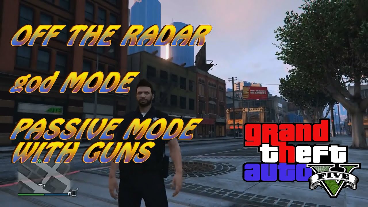 (patched)GTA 5 OFF RADAR, GUNS IN PASSIVE MODE AND god MODE XBOX 360 ...