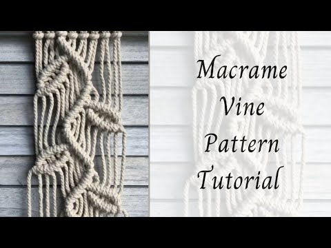 Macrame Vine Pattern - YouTube