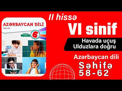 6-cı sinif Azərbaycan dili. 2-ci hissə səh. 58,59,60,61,62 #izah