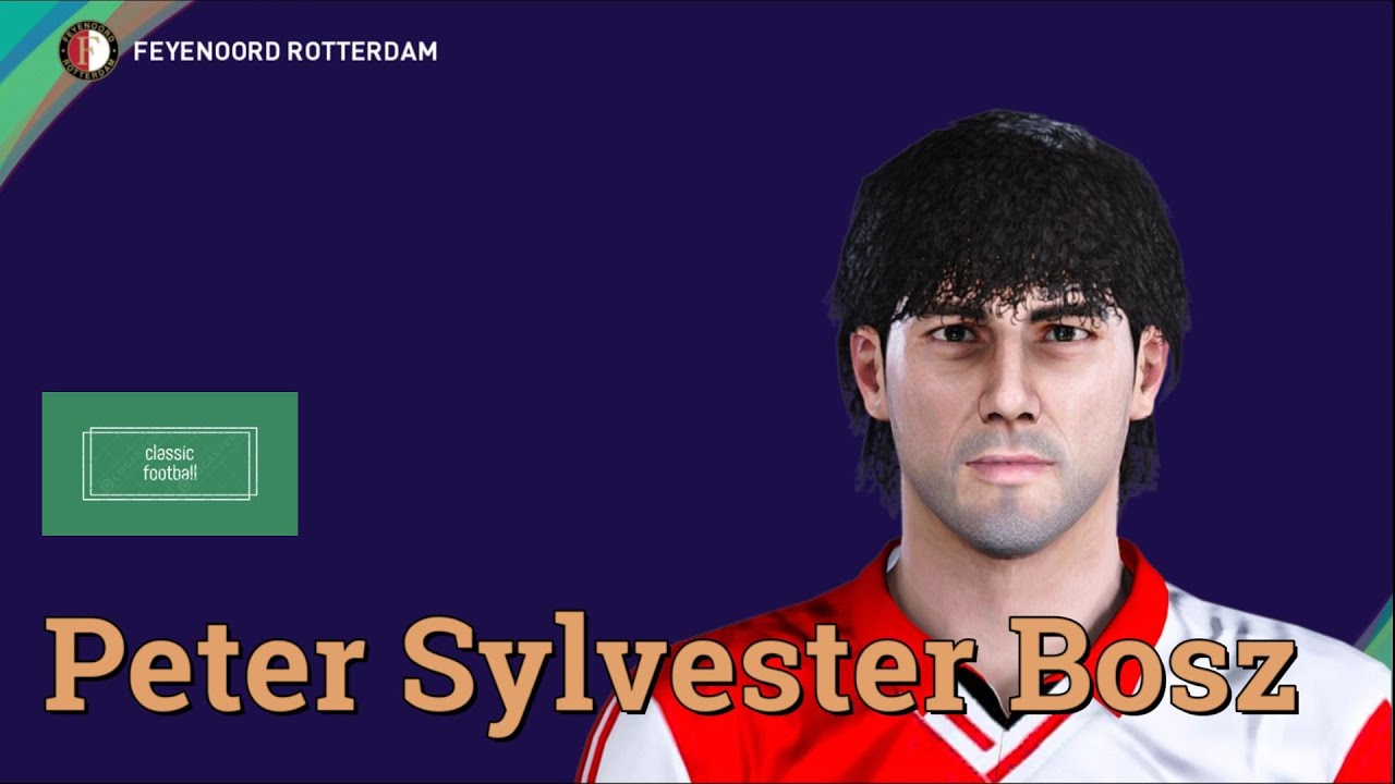 Peter Sylvester Bosz - PES Clasico (Face, Body& Stats) - YouTube