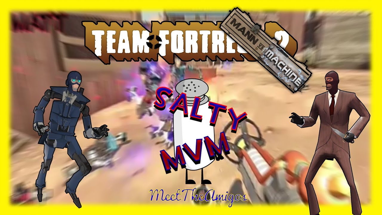 MTA Team Fortress 2 Mann Vs Machine - Salty MVM - YouTube