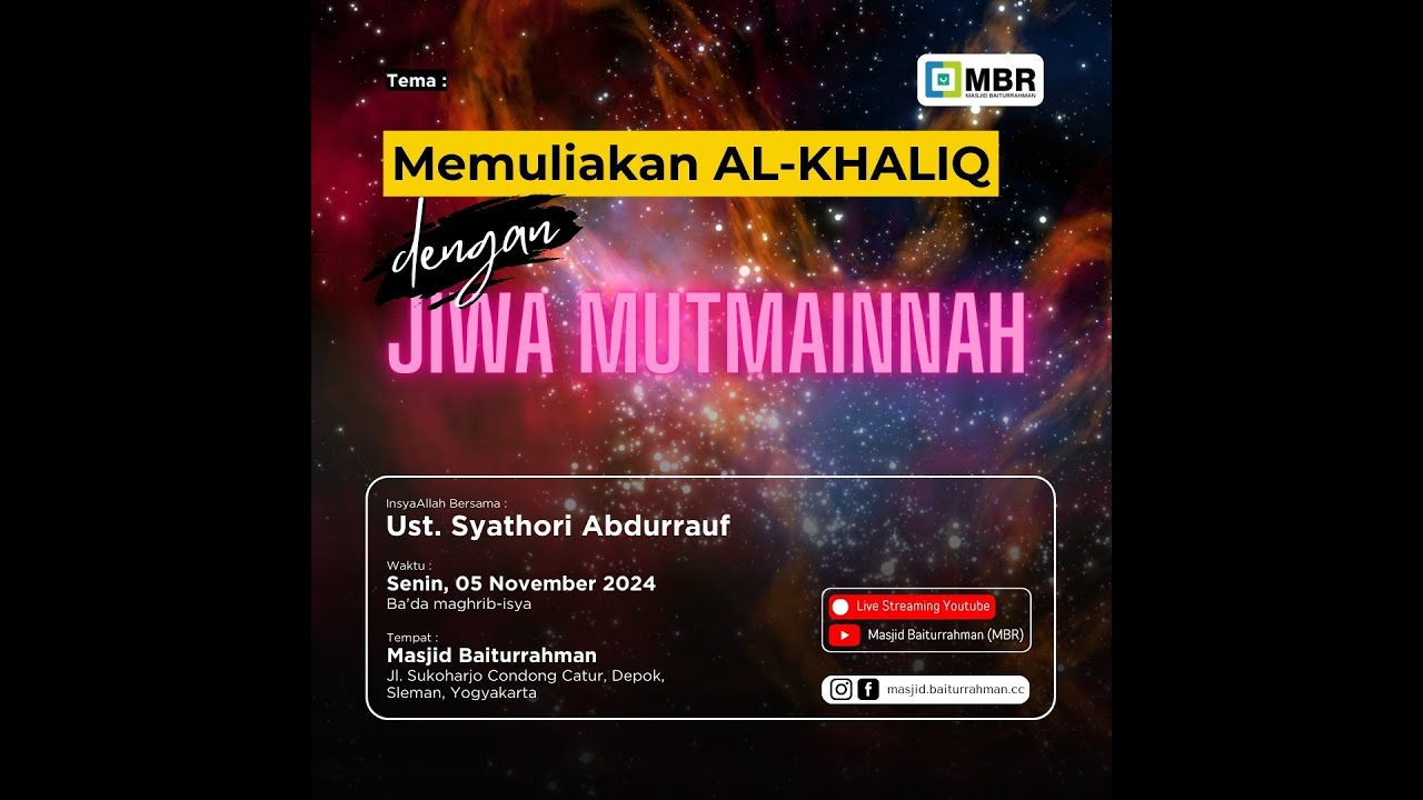 Memuliakan Al Khaliq Dengan Jiwa Mutmainnah-Ustadz Syatori Abdul Rauf - YouTube