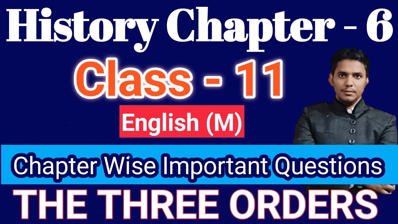Class 11 History Chapter 6: The Three Orders | Most Important Questions ...