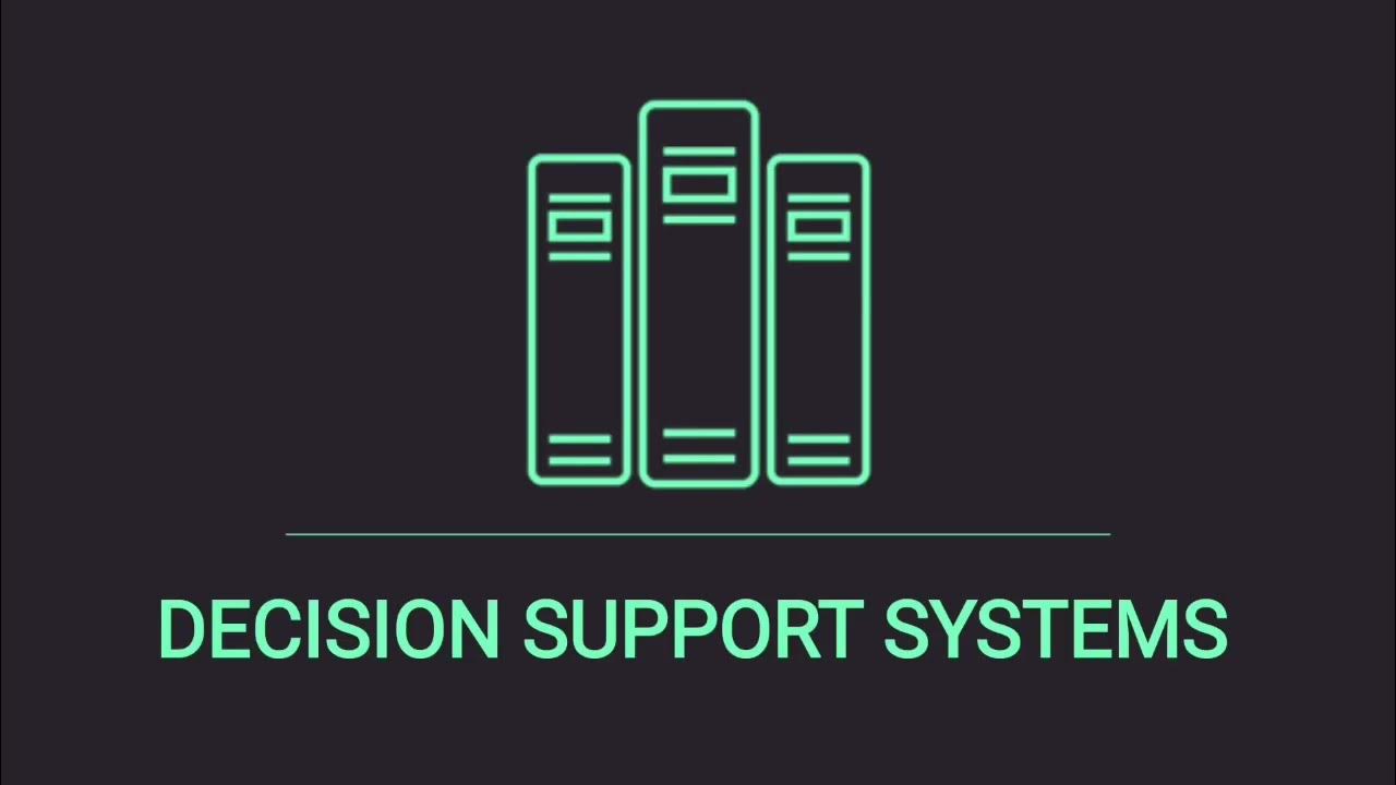 DECISION SUPPORT SYSTEM - COMPONENTS, TYPES , FUNCTIONS , BENEFITS ...