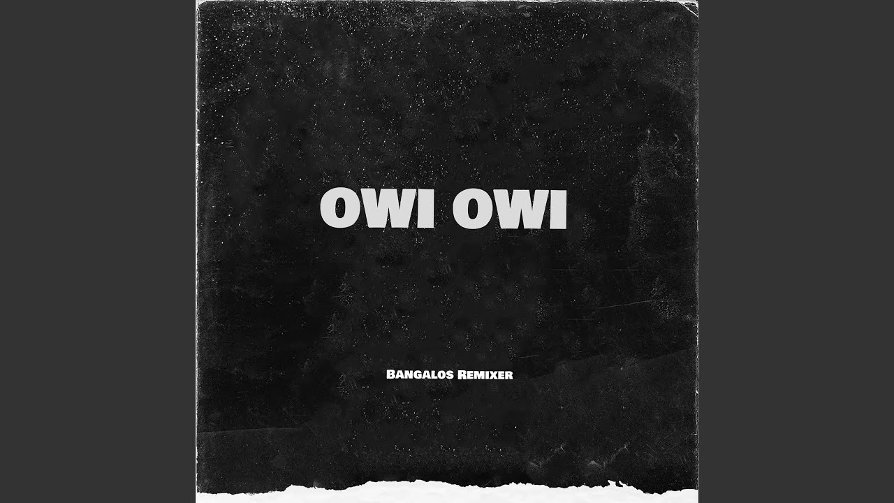 Owi Owi - YouTube
