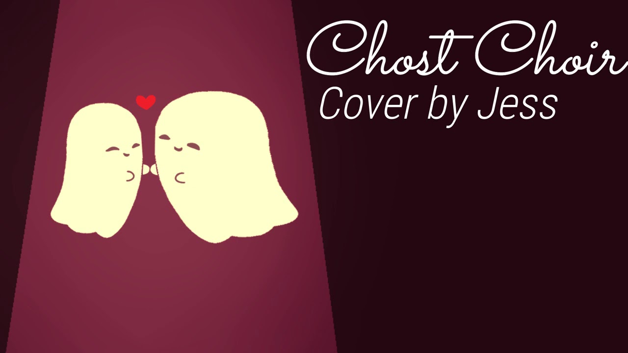 Ghost Choir - Cover by Jess - YouTube