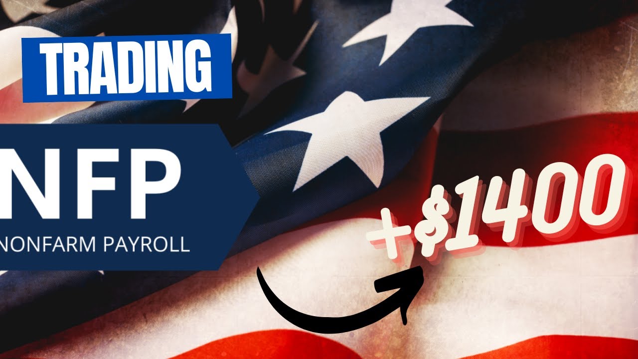 HOW TO TRADE NFP | TRADING LIVE + $1400 IN MINUTES - YouTube