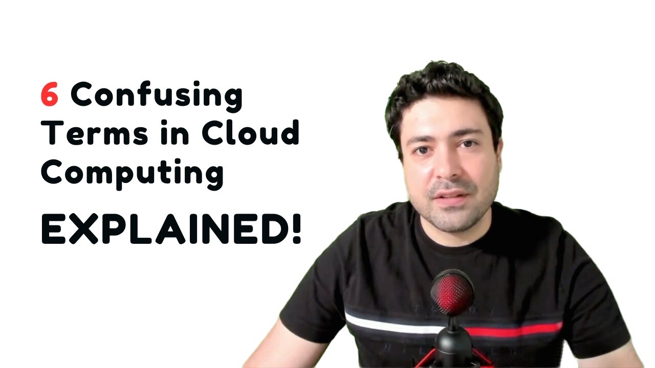 6 CONFUSING TERMS in Cloud Technology Explained! - YouTube