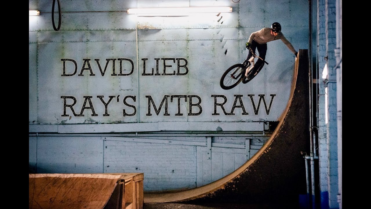 David Lieb RAW - Rays MTB 2018 - YouTube