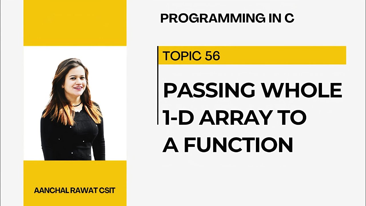 Passing Whole Array To A Function In C C Programming Youtube 3372