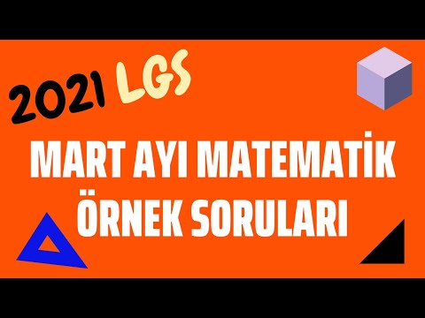 2021 LGS Mart Ayı Örnek Matematik Soruları ve Pratik Çözümleri