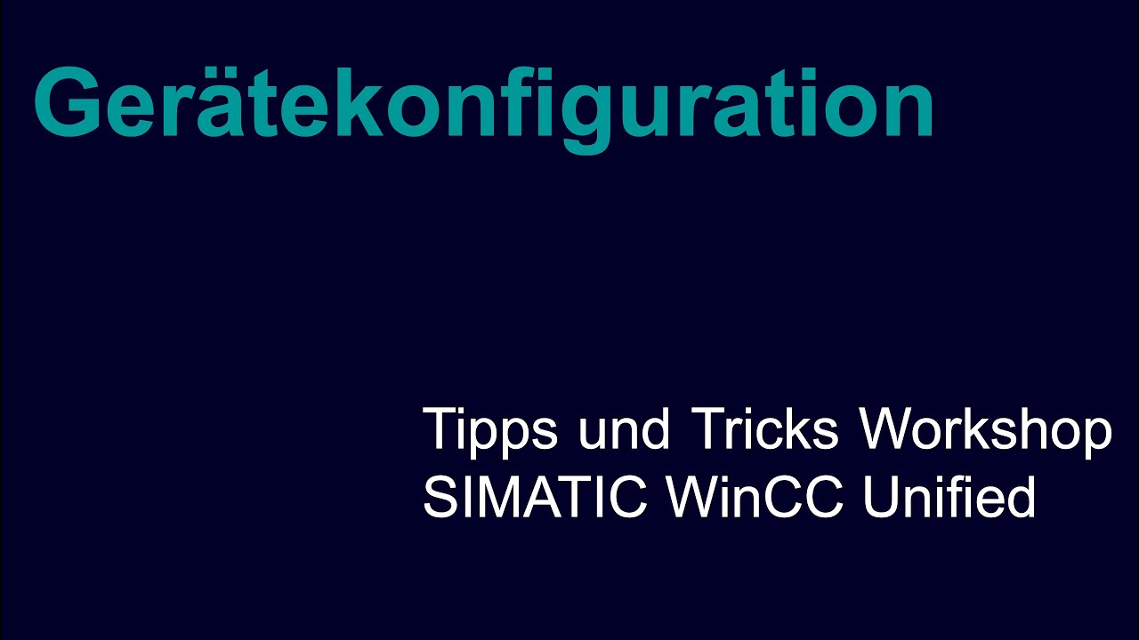 SIMATIC WinCC Unified V19 - Gerätekonfiguration - YouTube