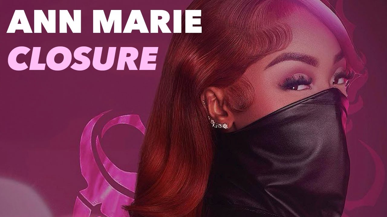 Ann Marie - Closure (Lyrics) - YouTube