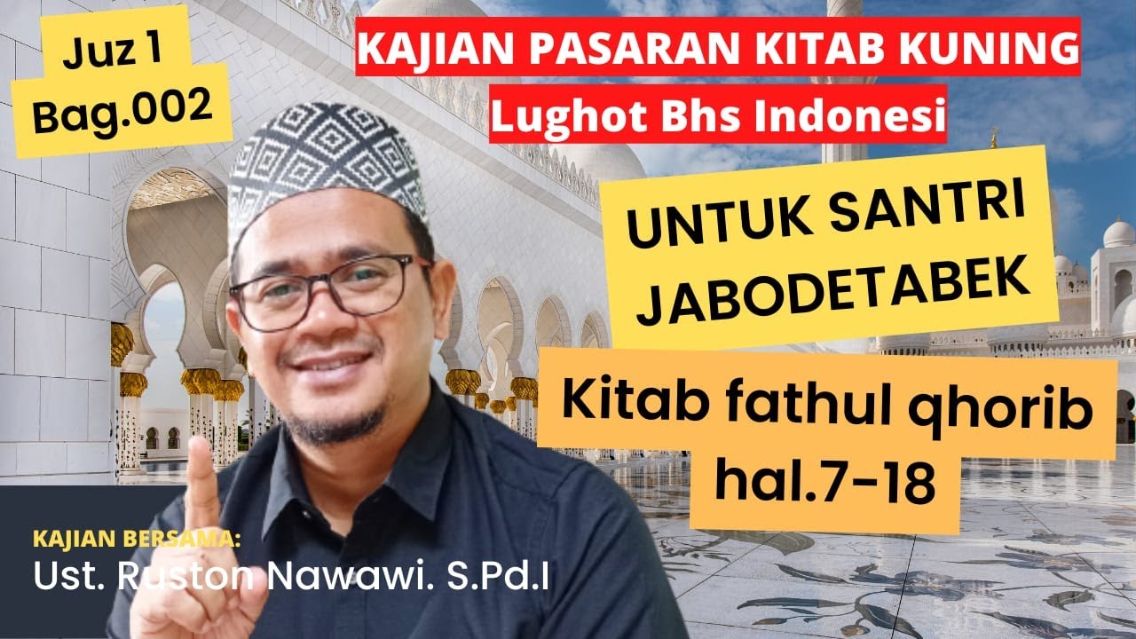 KAJIAN PASARAN KITAB FATHUL QORIB - HALAMAN 7-18 - YouTube