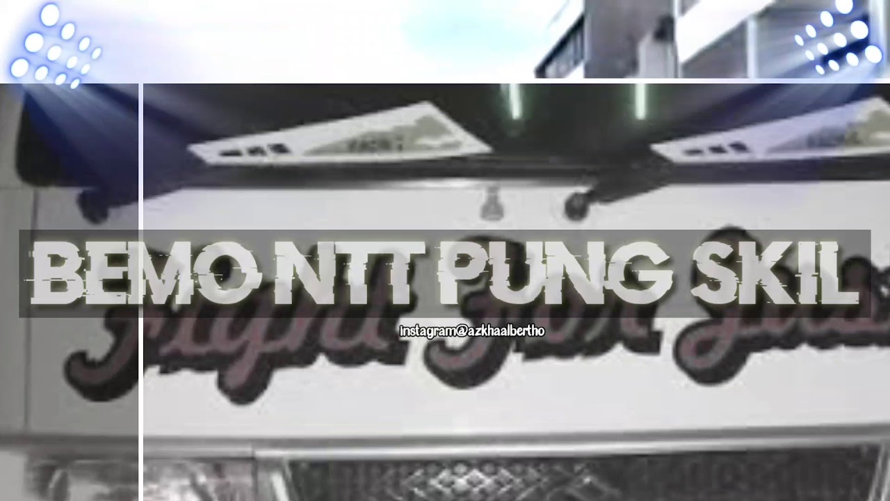 Story wa bemo kupang flobamora ntt.. - YouTube