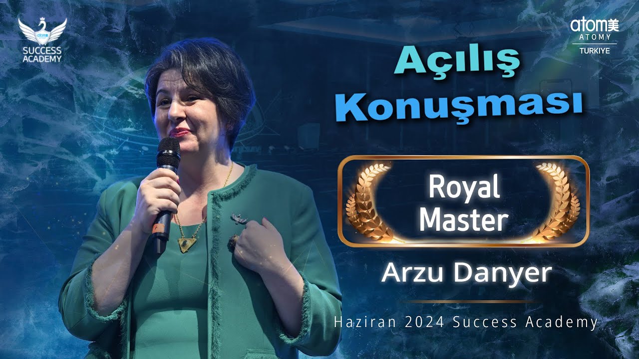 Atomy Royal Master - Arzu Danyer - Açılış Konuşması - Haziran 2024 ...