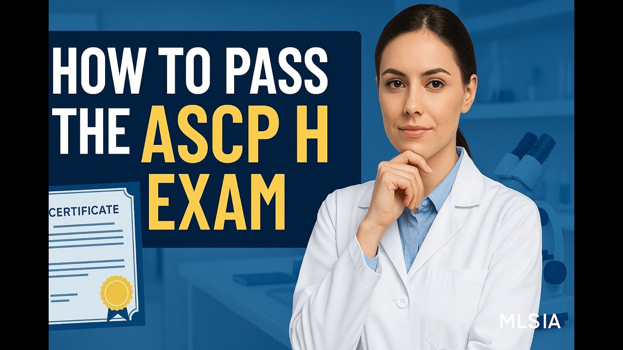 How to Pass the ASCP H Exam: Step by Step Action Plan - YouTube