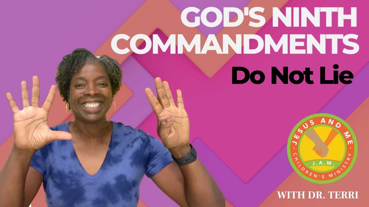 JAM (Jesus And Me) COMMANDMENT #9 | Do Not Lie - YouTube