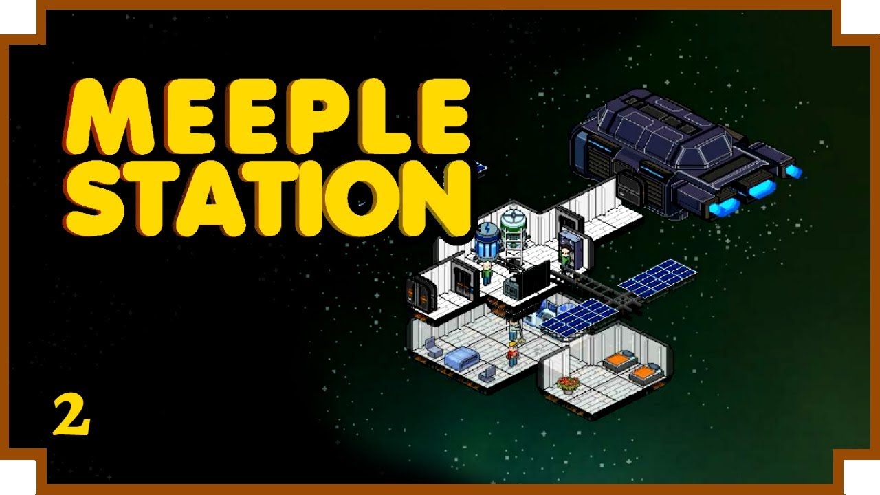 Meeple Station - 02 - (Space Station Building / Managing Game) - YouTube