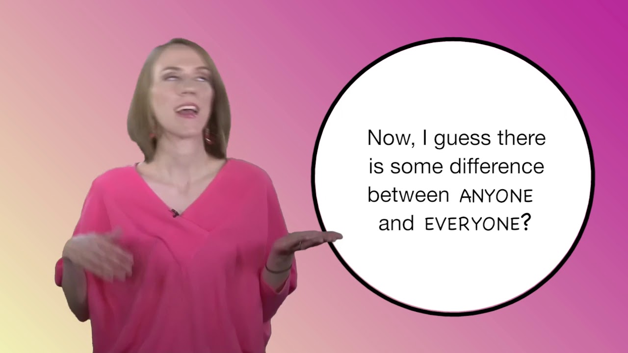 Everyday Grammar: Anyone vs. Everybody - YouTube
