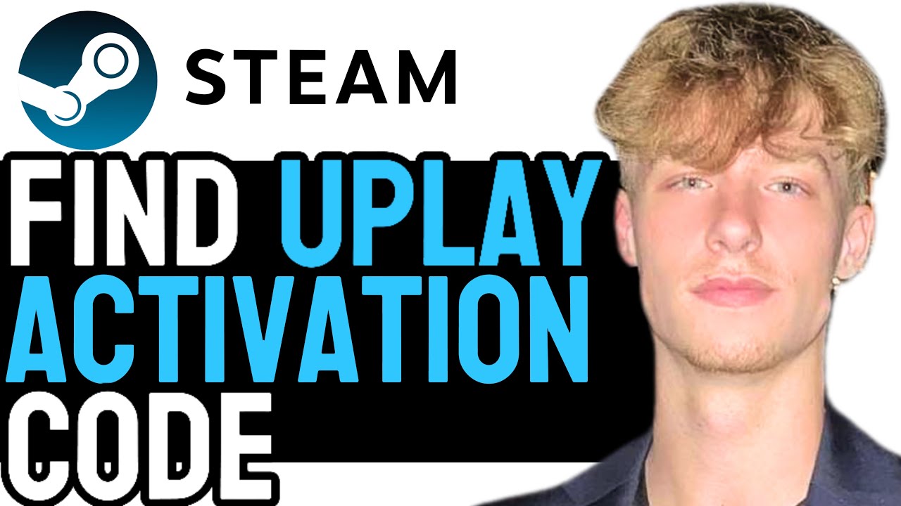 How to Quickly Find a UPLAY Activation Code Within Steam! (2024) Full ...