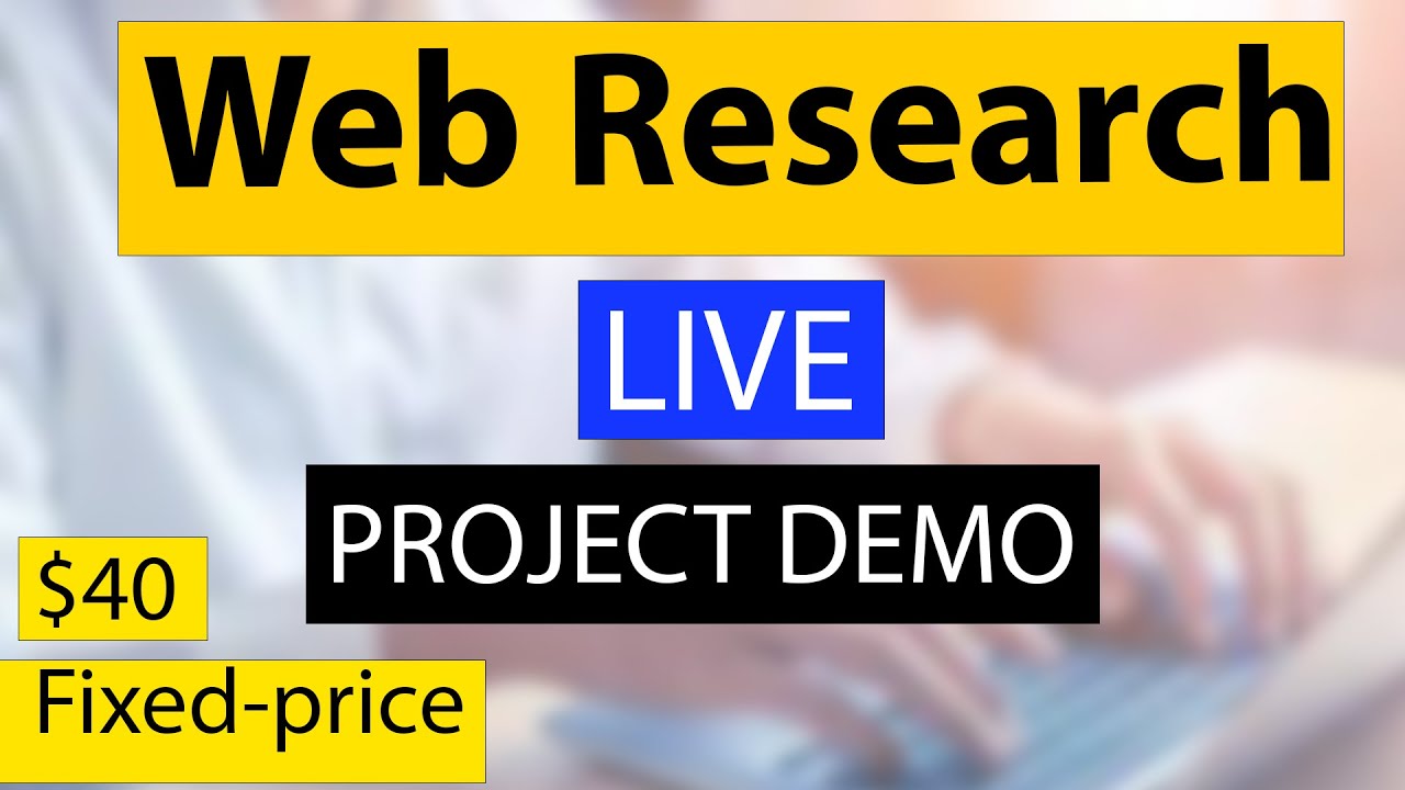 $40 Project Web Research Live Showcase | Internet Research Live Work ...