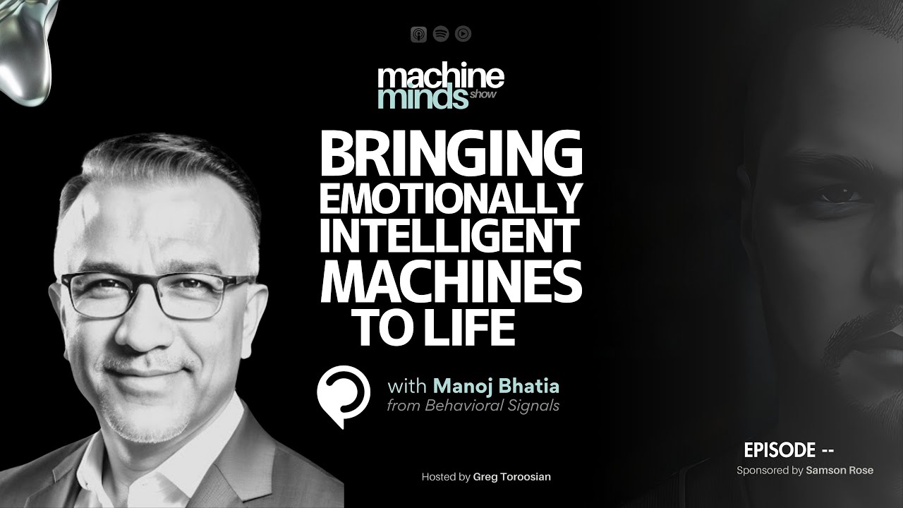 Episode 51 | Bringing emotionally intelligent machines to life | Manoj ...