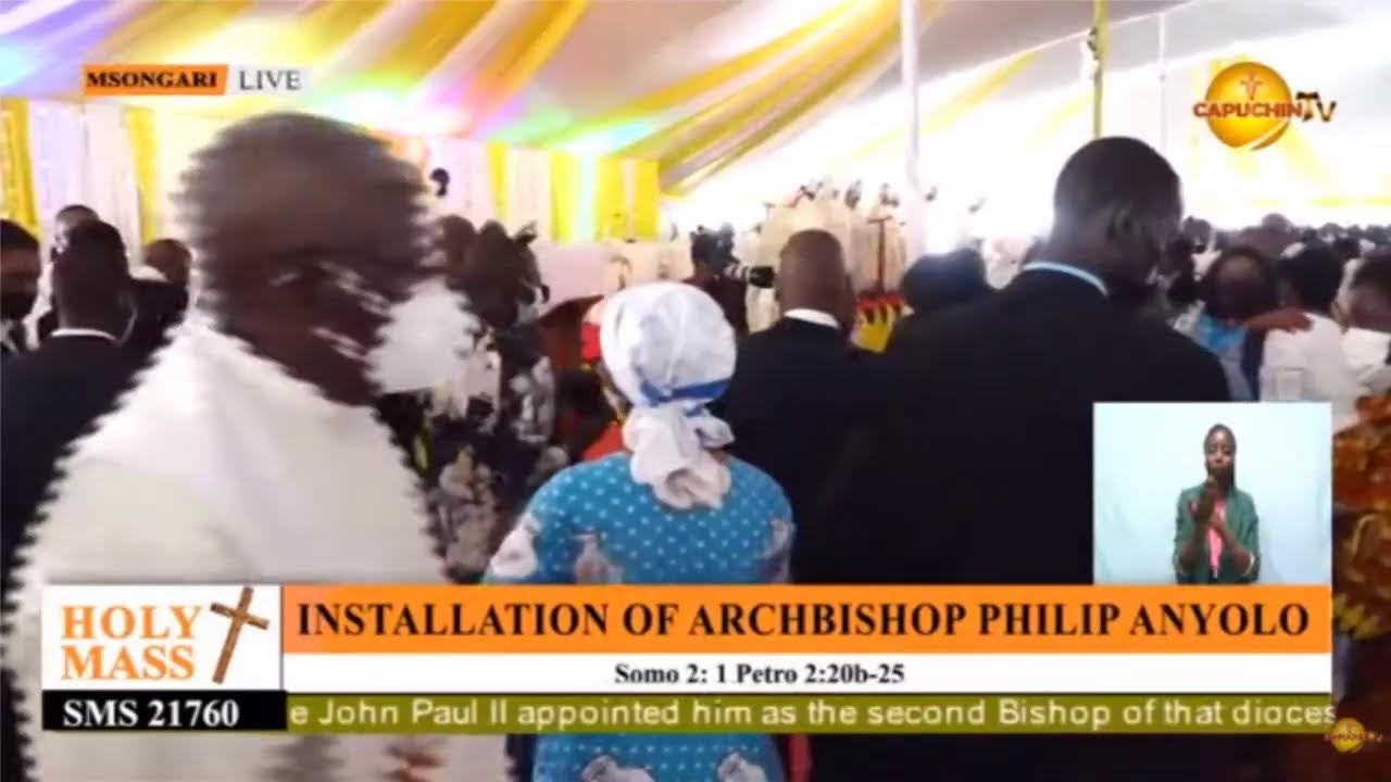 INSTALLATION OF ARCHBISHOP PHILIP ANYOLO @ St. Mary Msongari Courtesy # ...