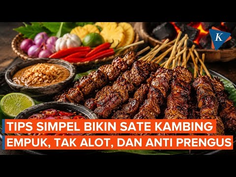 Resep Sate Kambing Empuk dan Tak Bau, Pakai 5 Bahan Ini Tanpa Ribet!