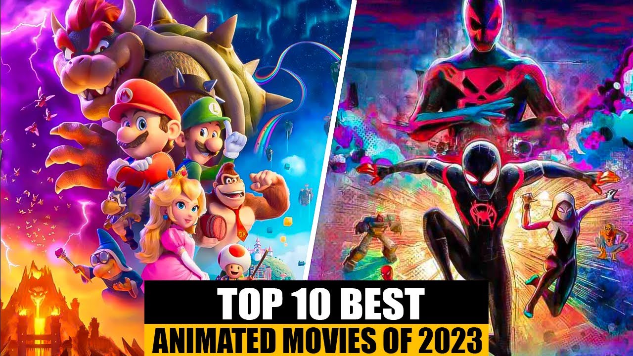 Top 10 Best Animated Movies of 2023 You Must To Watch - YouTube