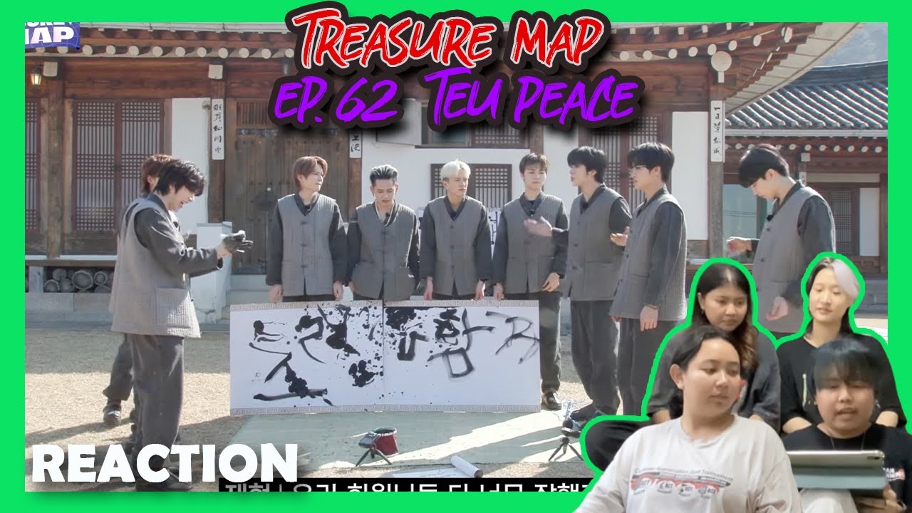 [ ปลุกเพื่อนมารีแอค SS3 ep.43 ] TREASURE MAP EP.62 🌿 트레저 내면의 평화 찾기 🤙 화내면 벌칙 Reaction | หาทำ ...