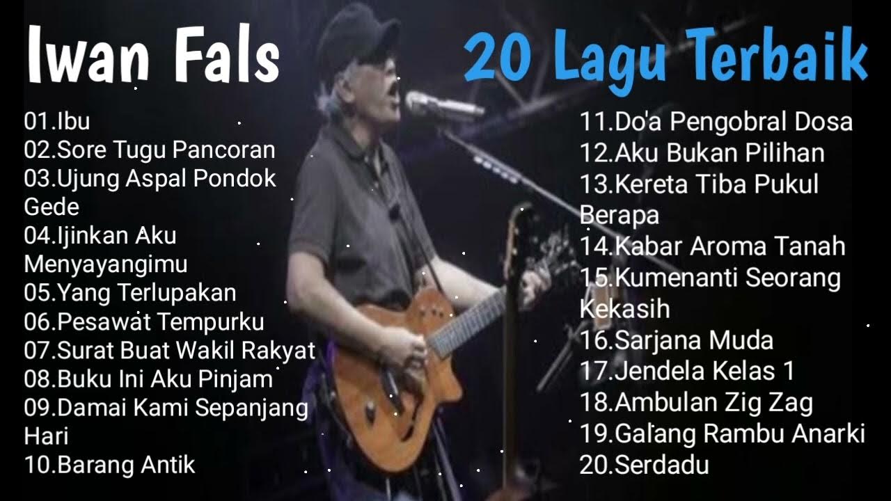 Iwan Fals 20 Lagu Terbaik Full Album - YouTube