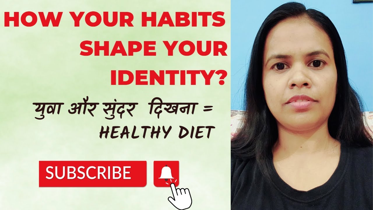 how your habits shape your identity || how habits shape your life ...