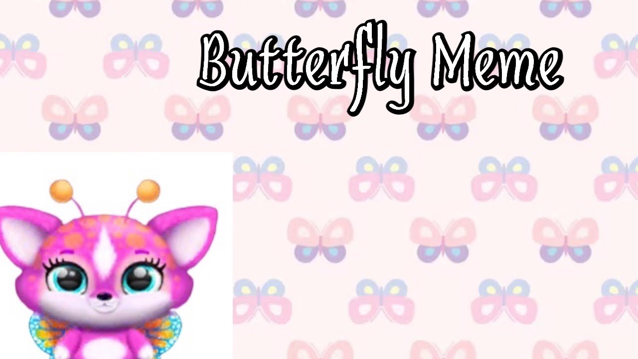 Butterfly Meme Ft. Butterfly Fluvsie ( I Made This On CapCut ) - YouTube
