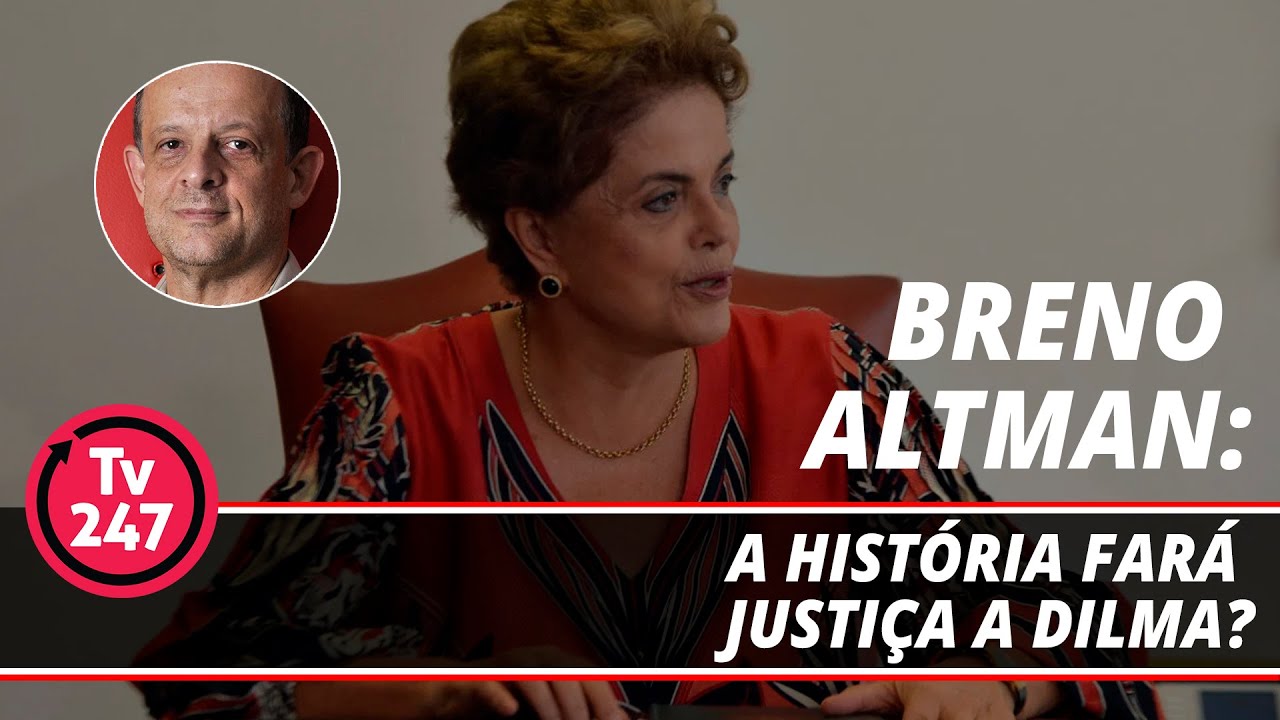 Breno Altman: a história fará Justiça a Dilma? - YouTube