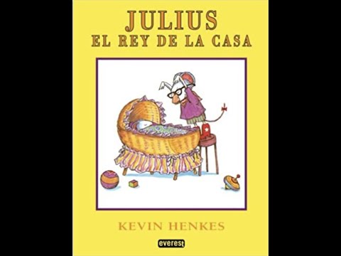 JULIUS EL REY DE LA CASA Por Kevin Henkes - YouTube