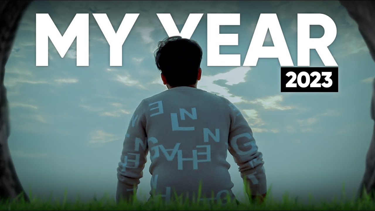 My Year 2023 | How to Make 2024 The Best Year of Your Life | Happy New ...