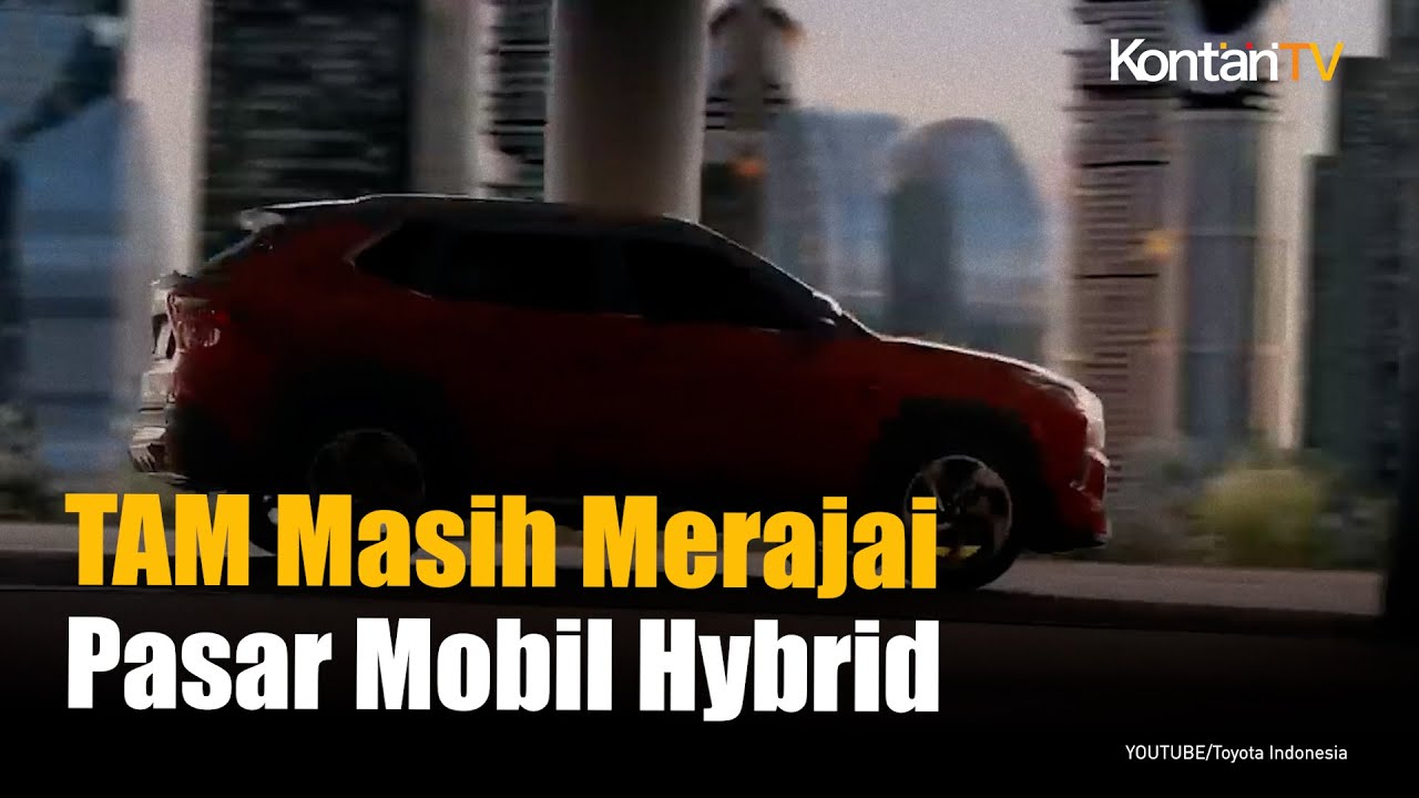 Toyota Astra Motor Masih Kuasai Pasar Mobil Hybrid | KONTAN News - YouTube