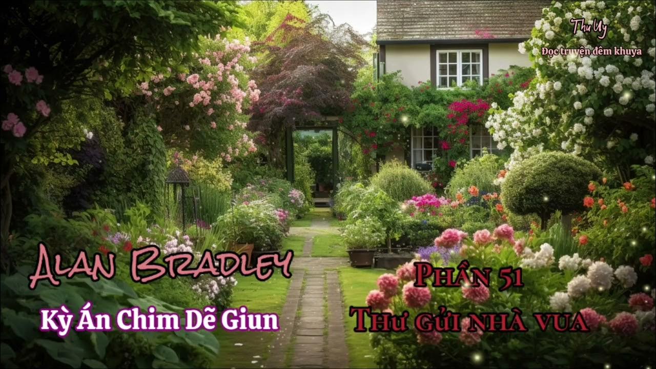 Kỳ Án Chim Dẽ Giun. Phần cuối. Tác giả: Alan Bradley - YouTube