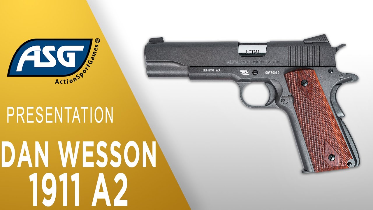 Présentation DAN WESSON A2 1911 CO2 GBB ASG AIRSOFT - YouTube