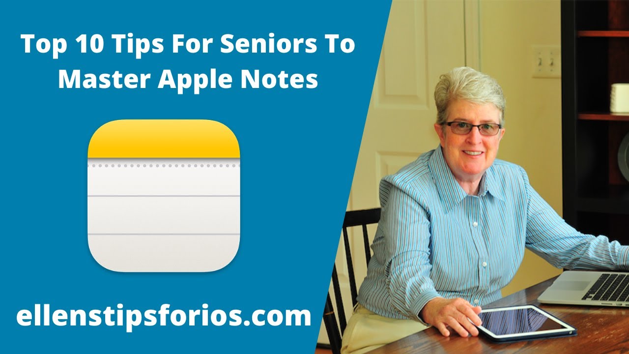 Top 10 Tips For Seniors to Master Apple Notes - YouTube