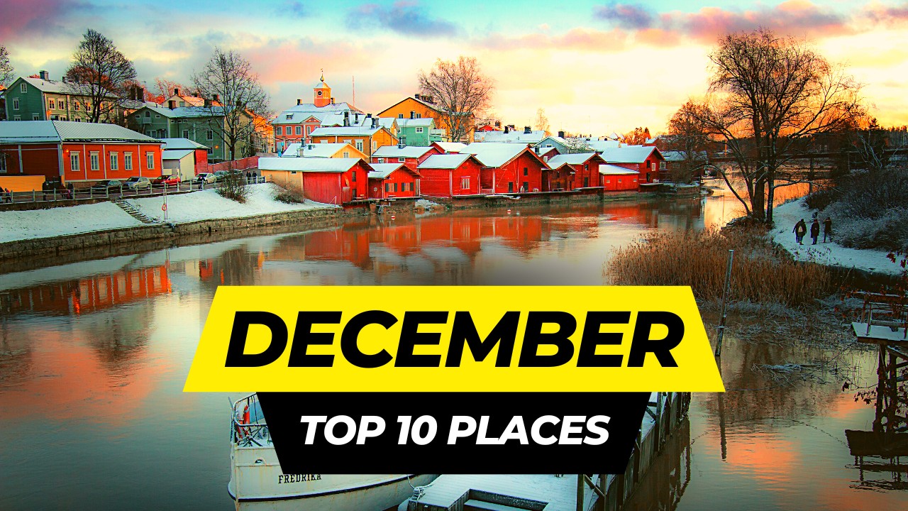 Top 10 Best Places to Visit in December 2023 | Travel Guide - YouTube