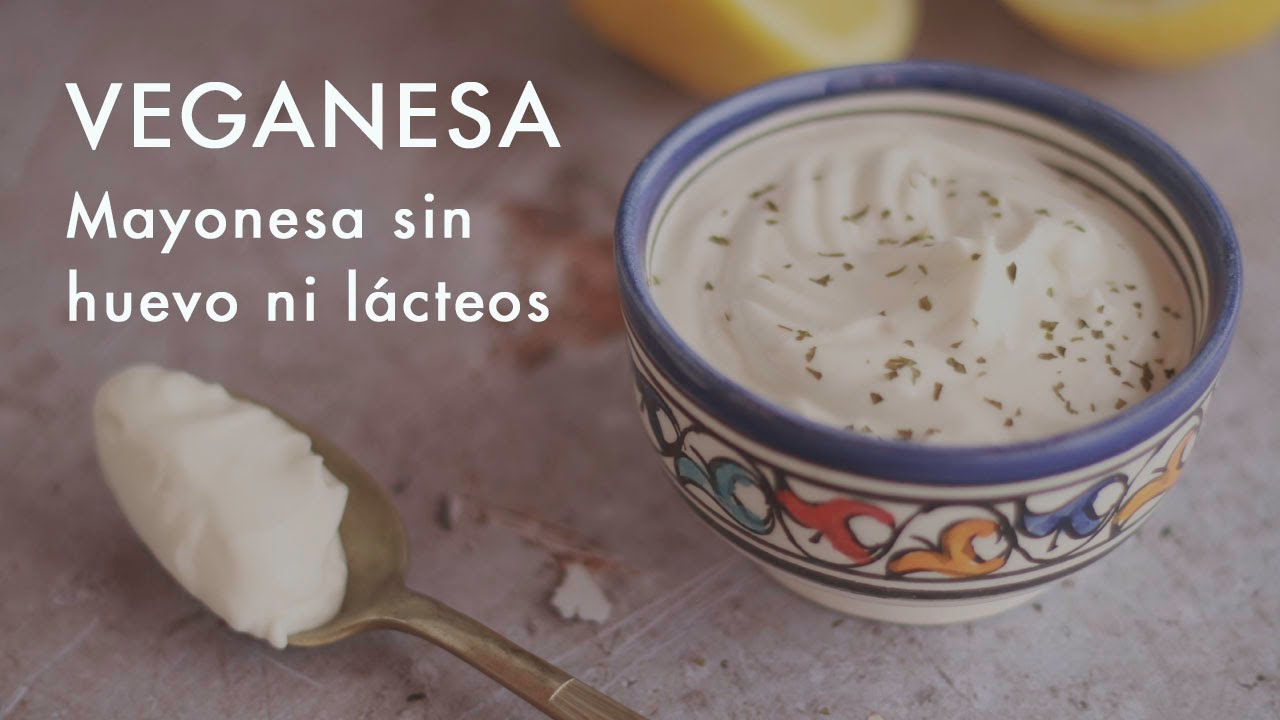 Veganesa o mayonesa vegana - YouTube